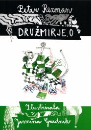 Družmirje.0 - Peter Rezman in Jasmina Grudnik