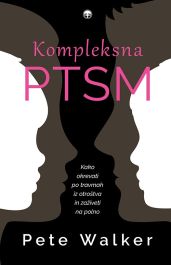 Kompleksna posttravmatska stresna motnja – knjiga za okrevanje po ...