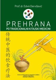 Prehrana po tradicionalni kitajski medicini - dr. Edvin Dervišević