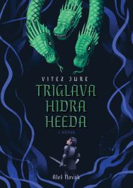 Triglava hidra Heeda - Aleš Novak