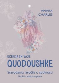 Učenja in vaje Quodoushke - Amara Charles