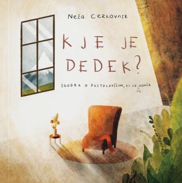 Kje je Dedek? - Neža Cerkovnik