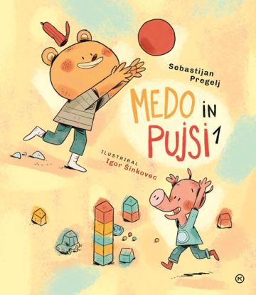 Medo in pujsi - Sebastijan Pregelj